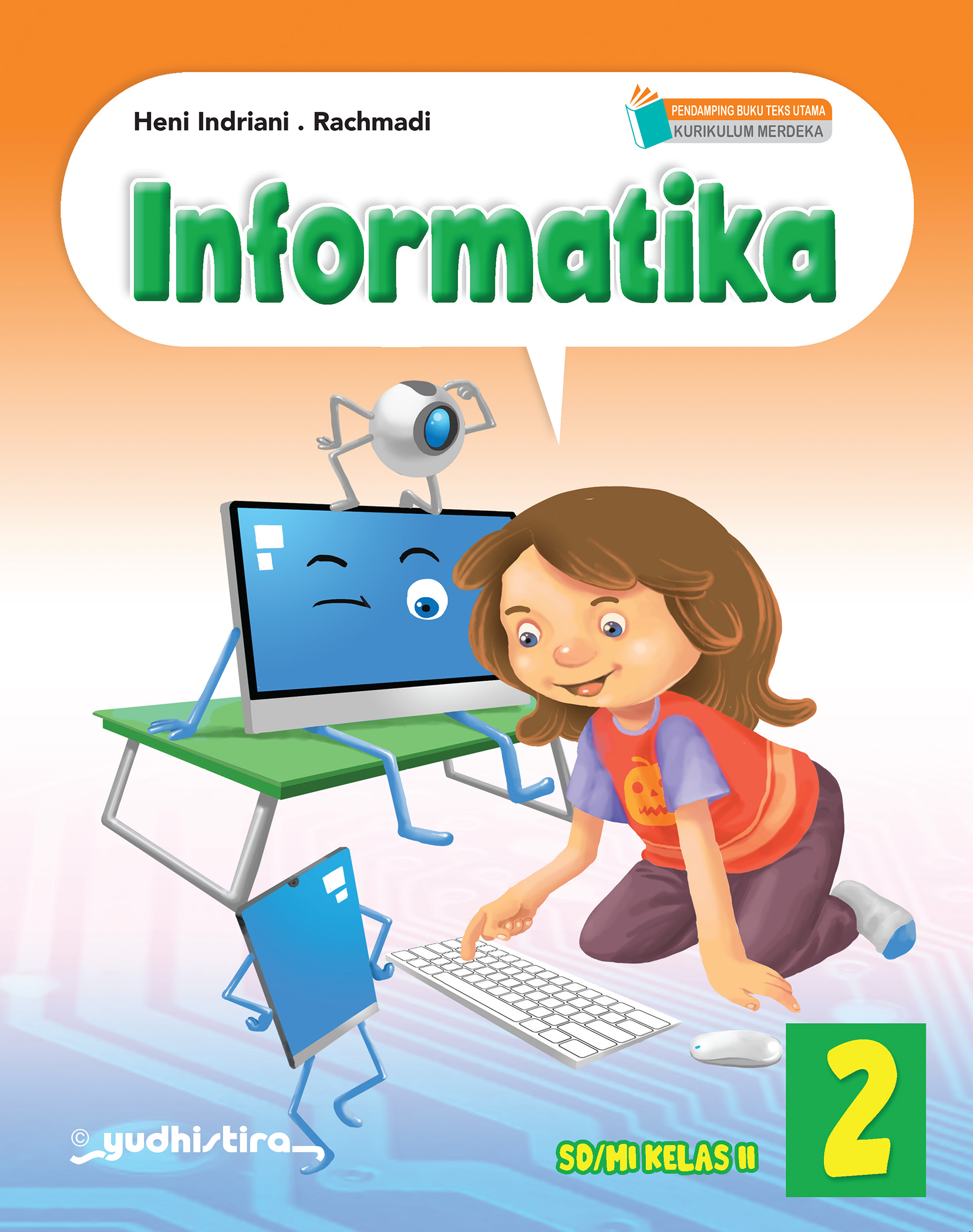 Informatika 2 SD/MI Kur. Merdeka - Yudhistira
